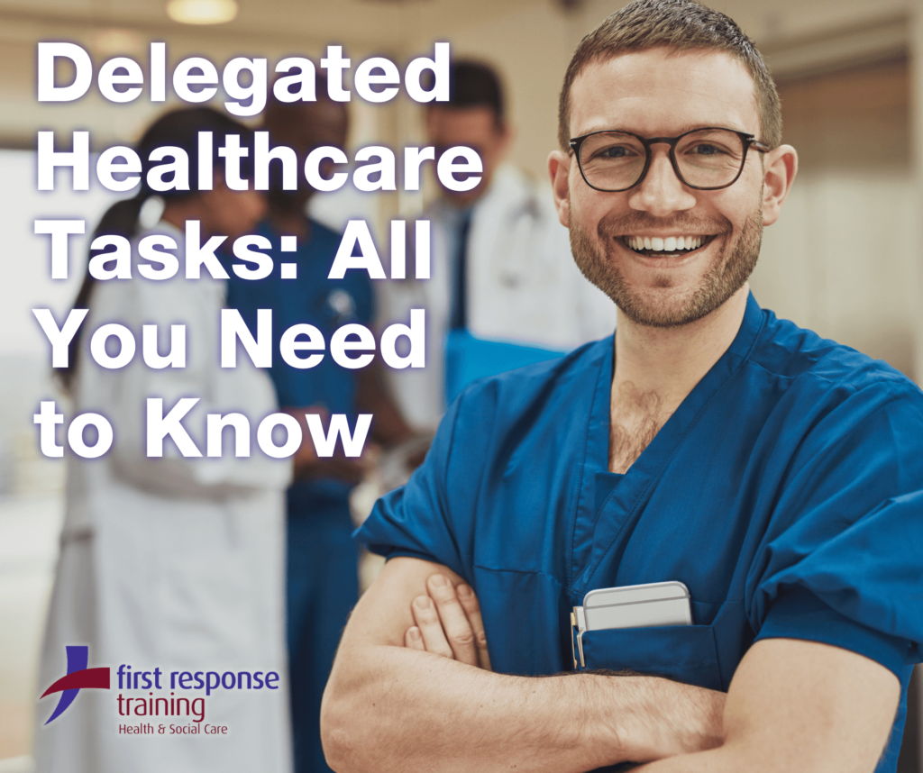 Delegated Healthcare Tasks: All You Need to Know